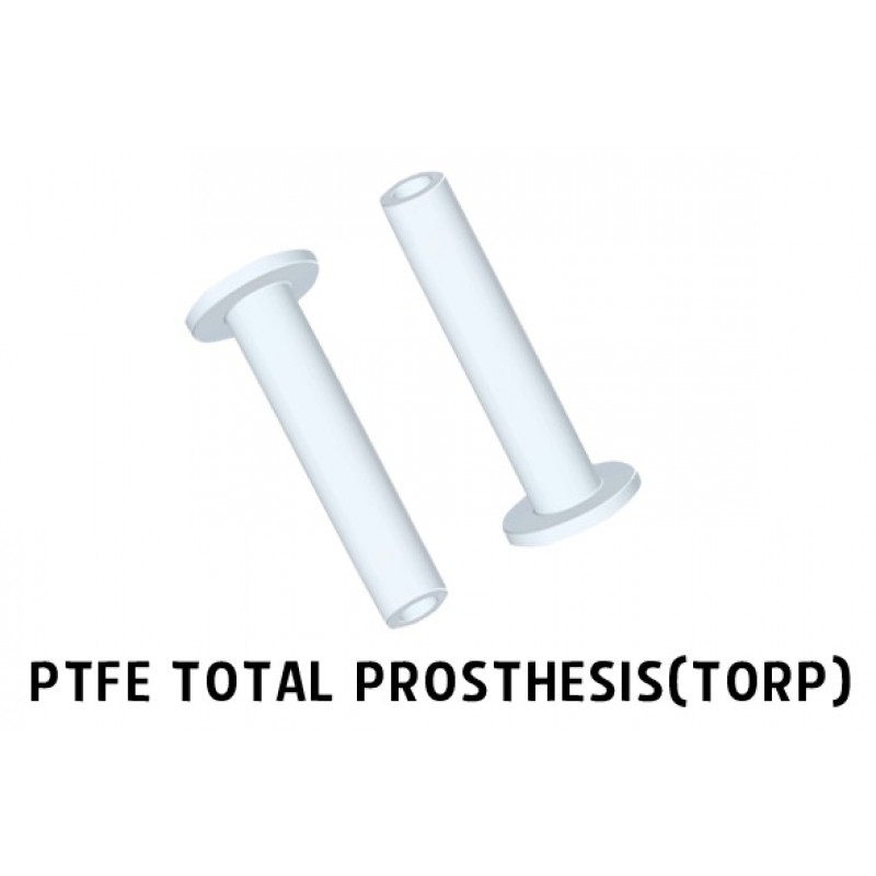 PTFE Total Prosthesis (TORP)